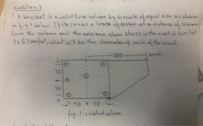Solved 1 uuestions A bracket is riveted to a column by 6 | Chegg.com