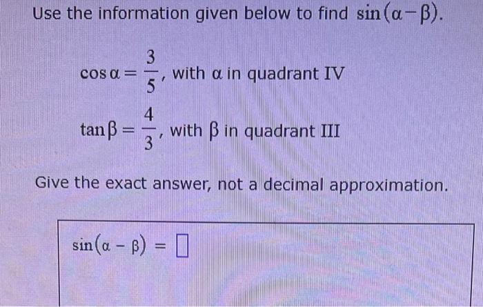 Solved Use the information given below to find sin(α−β). | Chegg.com