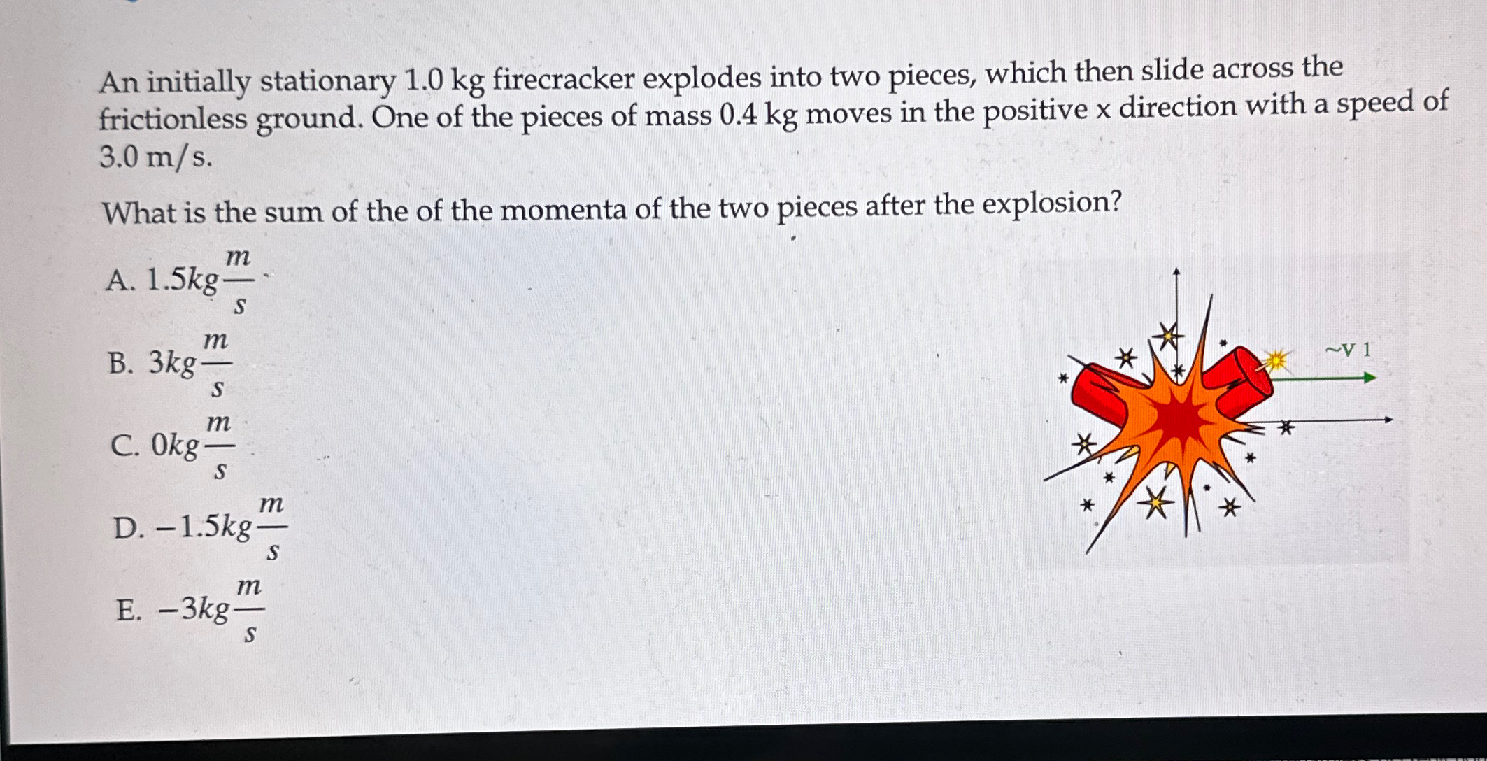 Solved An initially stationary 1.0kg ﻿firecracker explodes | Chegg.com