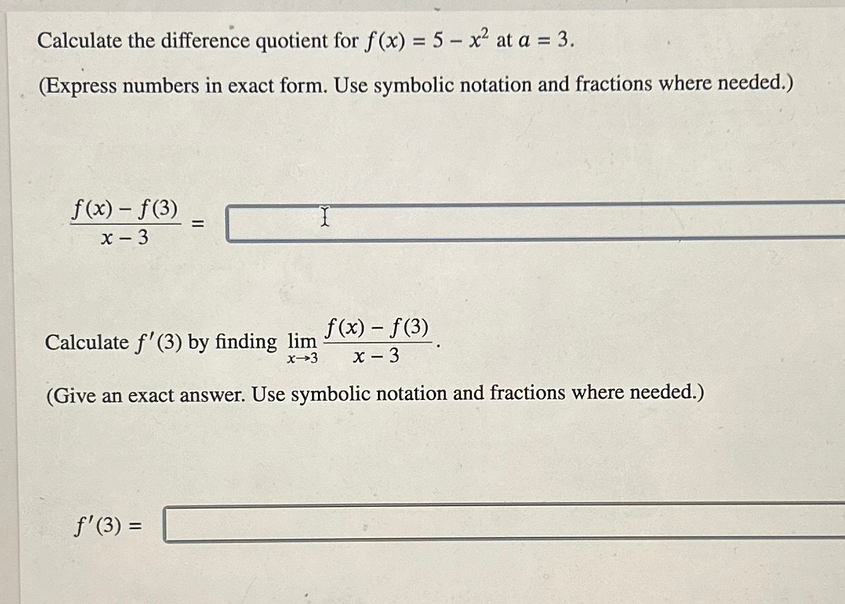 Solved Calculate the difference quotient for f(x)=5-x2 ﻿at | Chegg.com