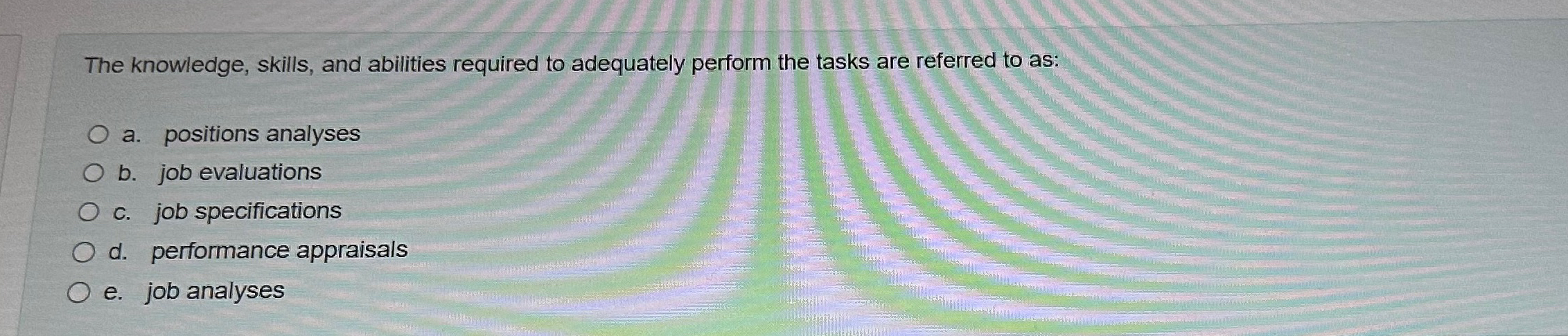 Solved The knowledge, skills, and abilities required to | Chegg.com