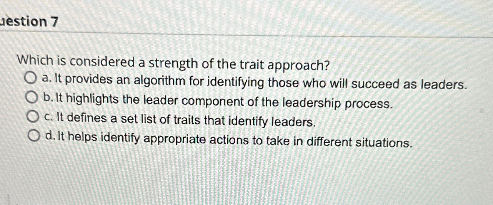 Solved uestion 7Which is considered a strength of the trait | Chegg.com