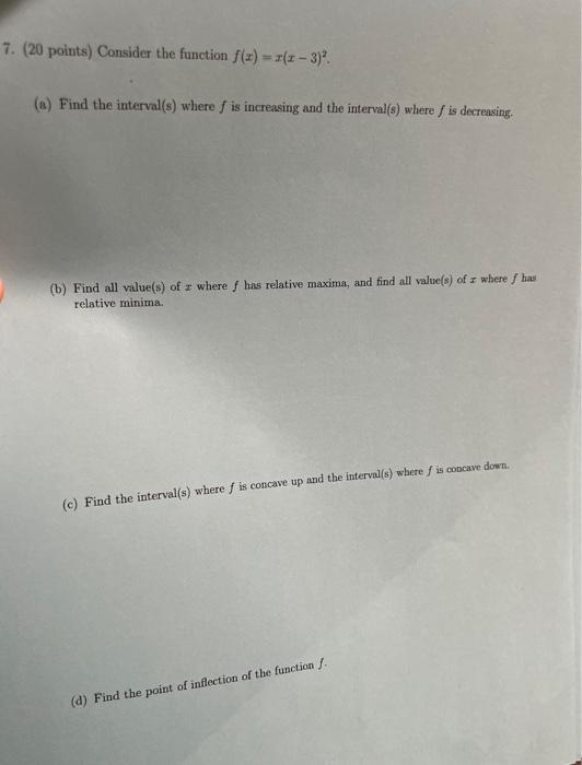 Solved (20 points) Consider the function f(x)=x(x−3)2. (a) | Chegg.com