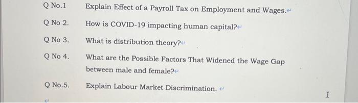 Solved Q No.1 Explain Effect of a Payroll Tax on Employment | Chegg.com Solved Q No.1 Explain Effect of a Payroll Tax on Employment | Chegg.com