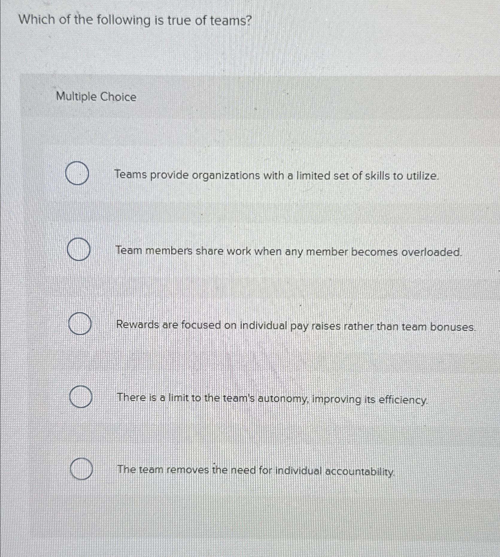 Solved Which of the following is true of teams?Multiple | Chegg.com