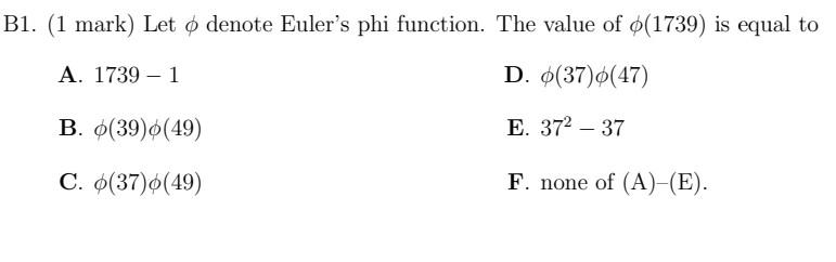 Solved B1. (1 mark) Let o denote Euler's phi function. The | Chegg.com