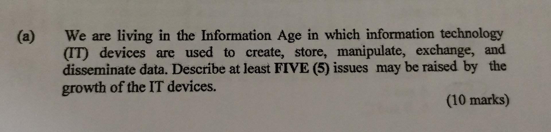Solved (a) We are living in the Information Age in which | Chegg.com