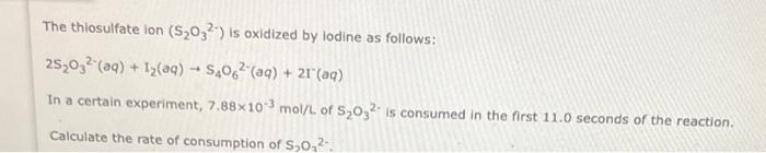 The thiosulfate ion (S2O32−) is oxidized by lodine as | Chegg.com