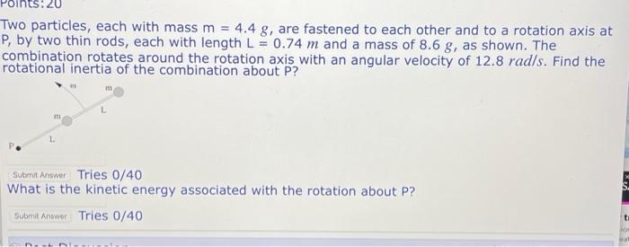 Solved Two particles, each with mass m=4.4 g, are fastened | Chegg.com