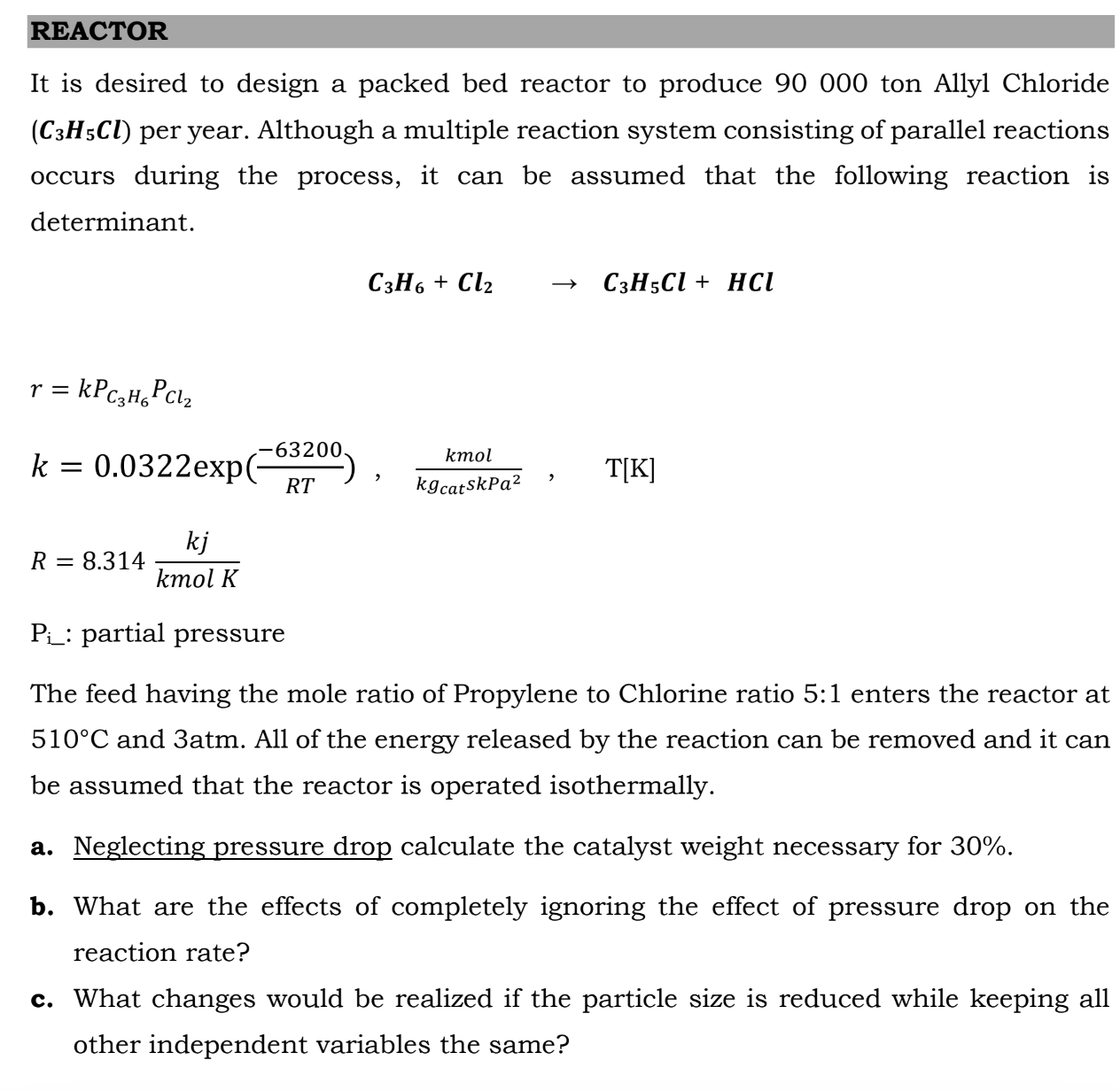 Solved REACTORIt is desired to design a packed bed reactor | Chegg.com