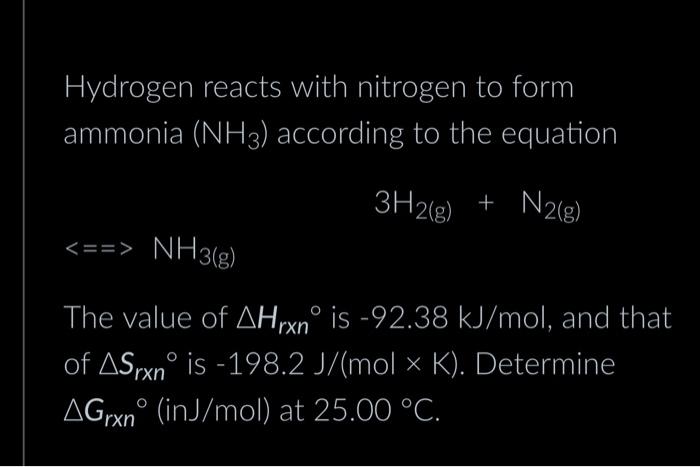 Solved Hydrogen reacts with nitrogen to form ammonia (NH3) | Chegg.com