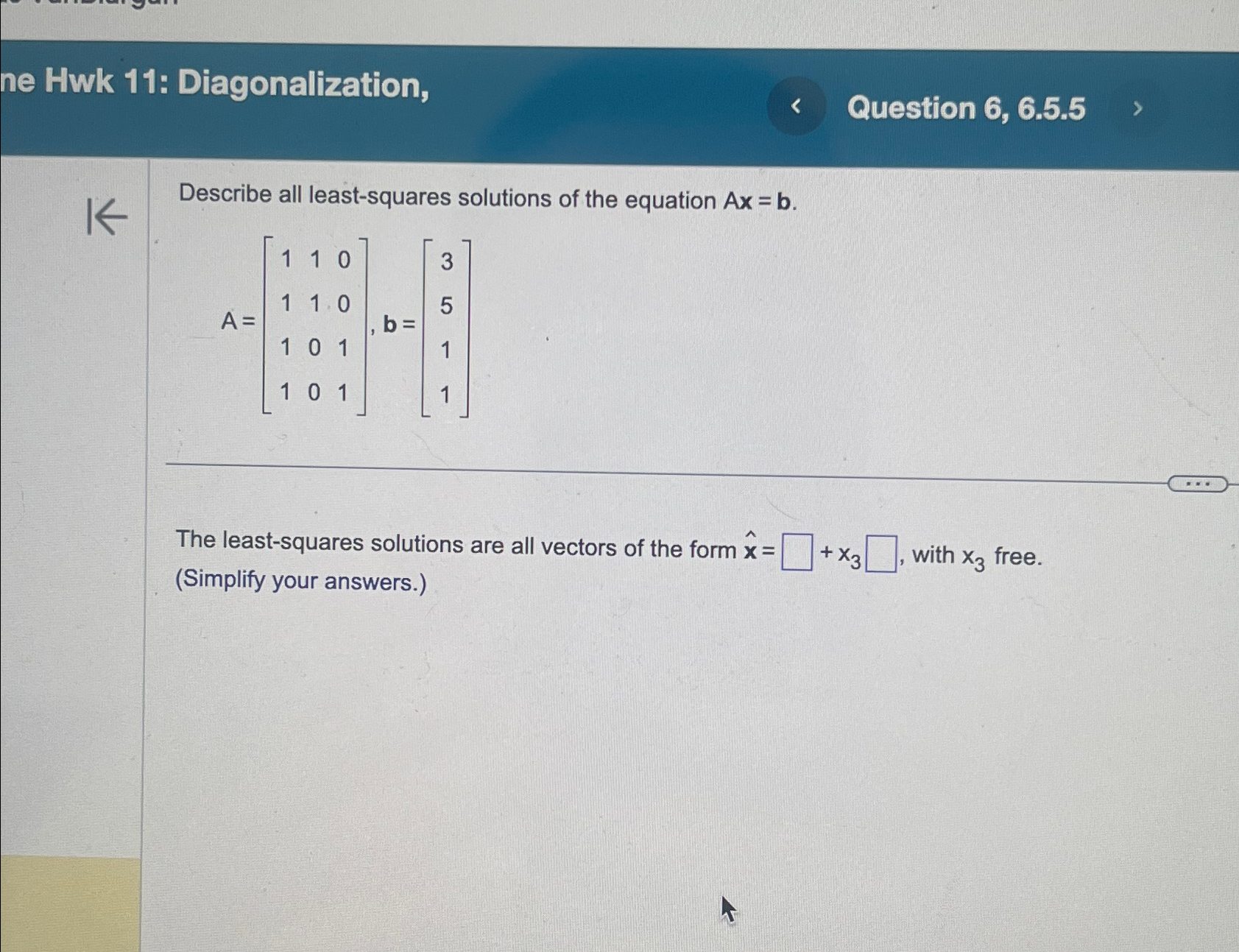 Solved ne Hwk 11: Diagonalization,Question 6, 6.5.5Describe | Chegg.com