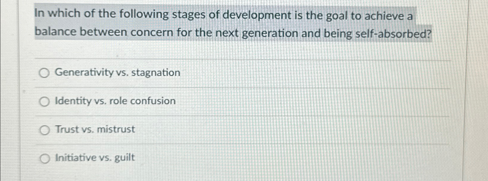 Solved In which of the following stages of development is | Chegg.com