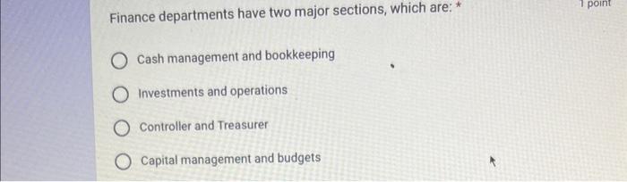 Solved Finance departments have two major sections, which | Chegg.com