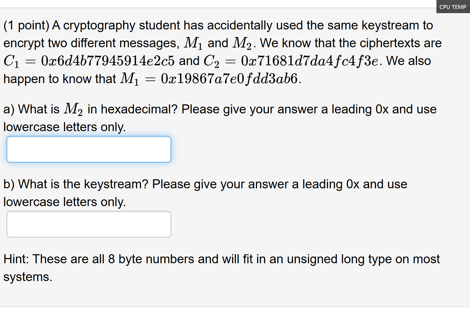 Solved (1 ﻿point) ﻿A cryptography student has accidentally | Chegg.com