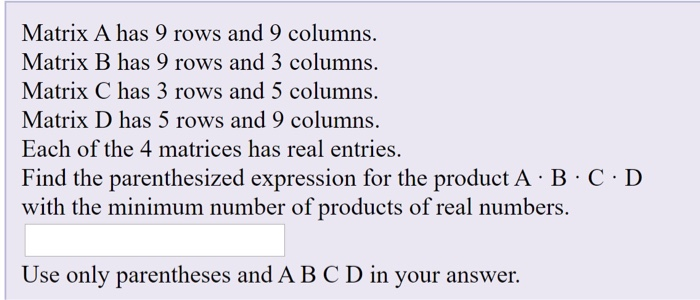 Solved Matrix A has 9 rows and 9 columns. Matrix B has 9 | Chegg.com
