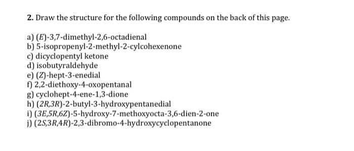 Solved 2. Draw the structure for the following compounds on | Chegg.com