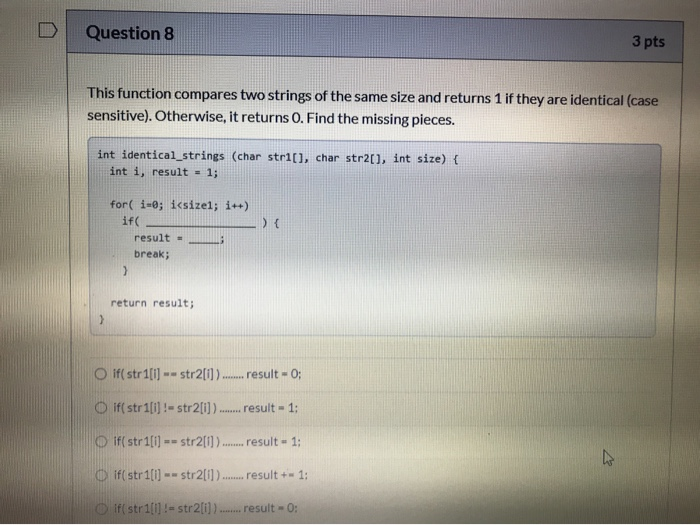 Solved Question 8 3 pts This function compares two strings | Chegg.com