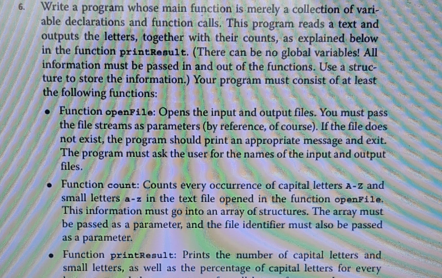 6 Write A Program Whose Main Function Is Merely A 
