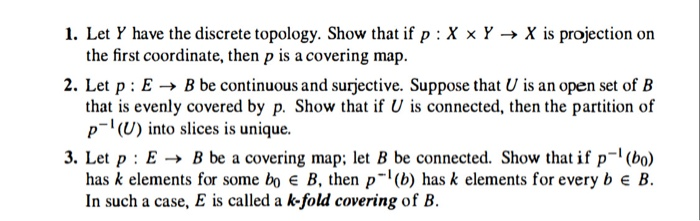 Solved 1. Let Y have the discrete topology. Show that if p : | Chegg.com
