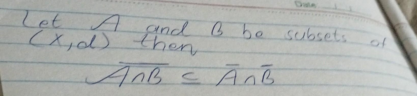 Solved Let o and B be subsets (x, d) then of AnB C AB /4 с , | Chegg.com