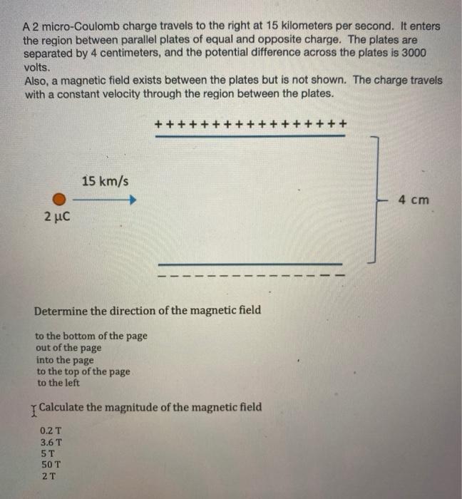 Solved A 2 micro-Coulomb charge travels to the right at 15 | Chegg.com