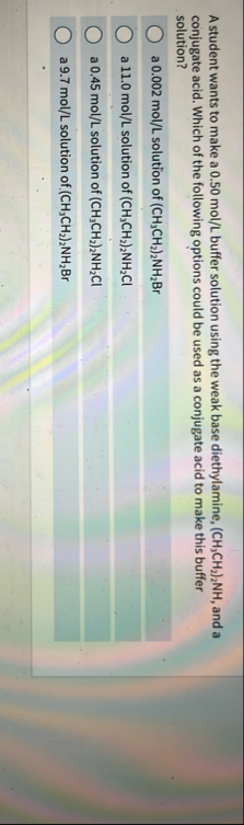 A student wants to make a 0.50molL ﻿buffer solution | Chegg.com