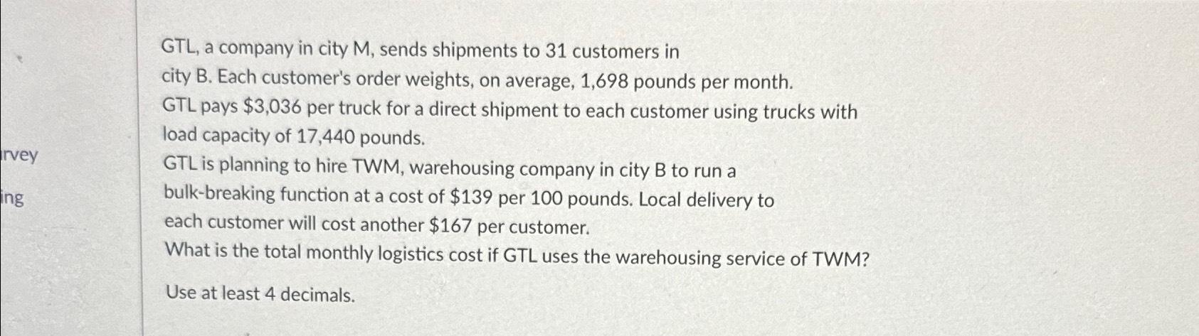 Solved GTL, ﻿a company in city M, ﻿sends shipments to 31 | Chegg.com