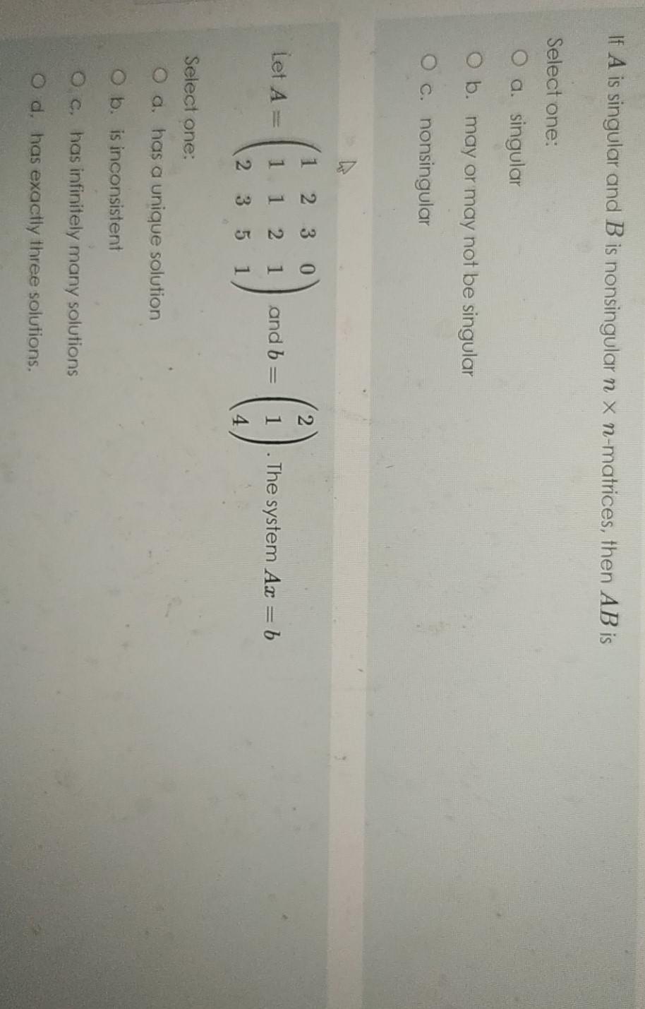 Solved If A is singular and B is nonsingular n x n-matrices, | Chegg.com
