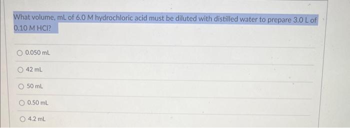 Solved What volume, mL of 6.0M hydrochloric acid must be | Chegg.com