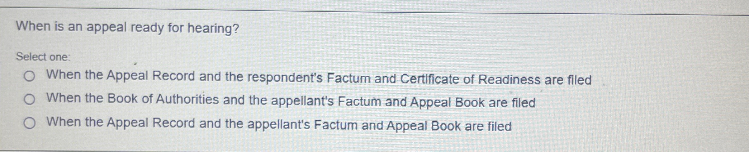 Solved When is an appeal ready for hearing?Select one:When | Chegg.com