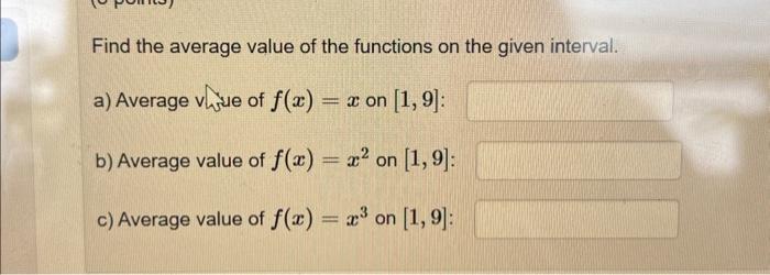 Solved Find the average value of the functions on the given | Chegg.com