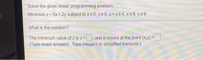 Solved Solve the given linear programming problem. Minimize | Chegg.com