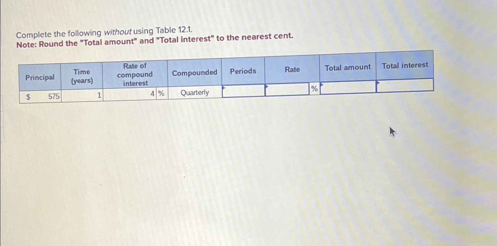 Solved Complete the following without using Table 12.1.Note: | Chegg.com