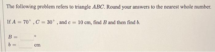 Solved The following problem refers to triangle ABC. Round | Chegg.com