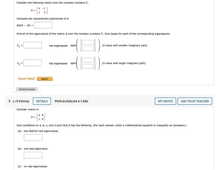 Solved Consider the following matrix over the complex | Chegg.com