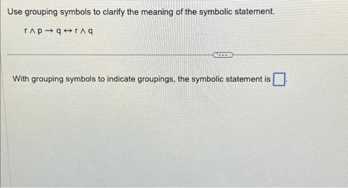 Solved Use grouping symbols to clarify the meaning of the | Chegg.com