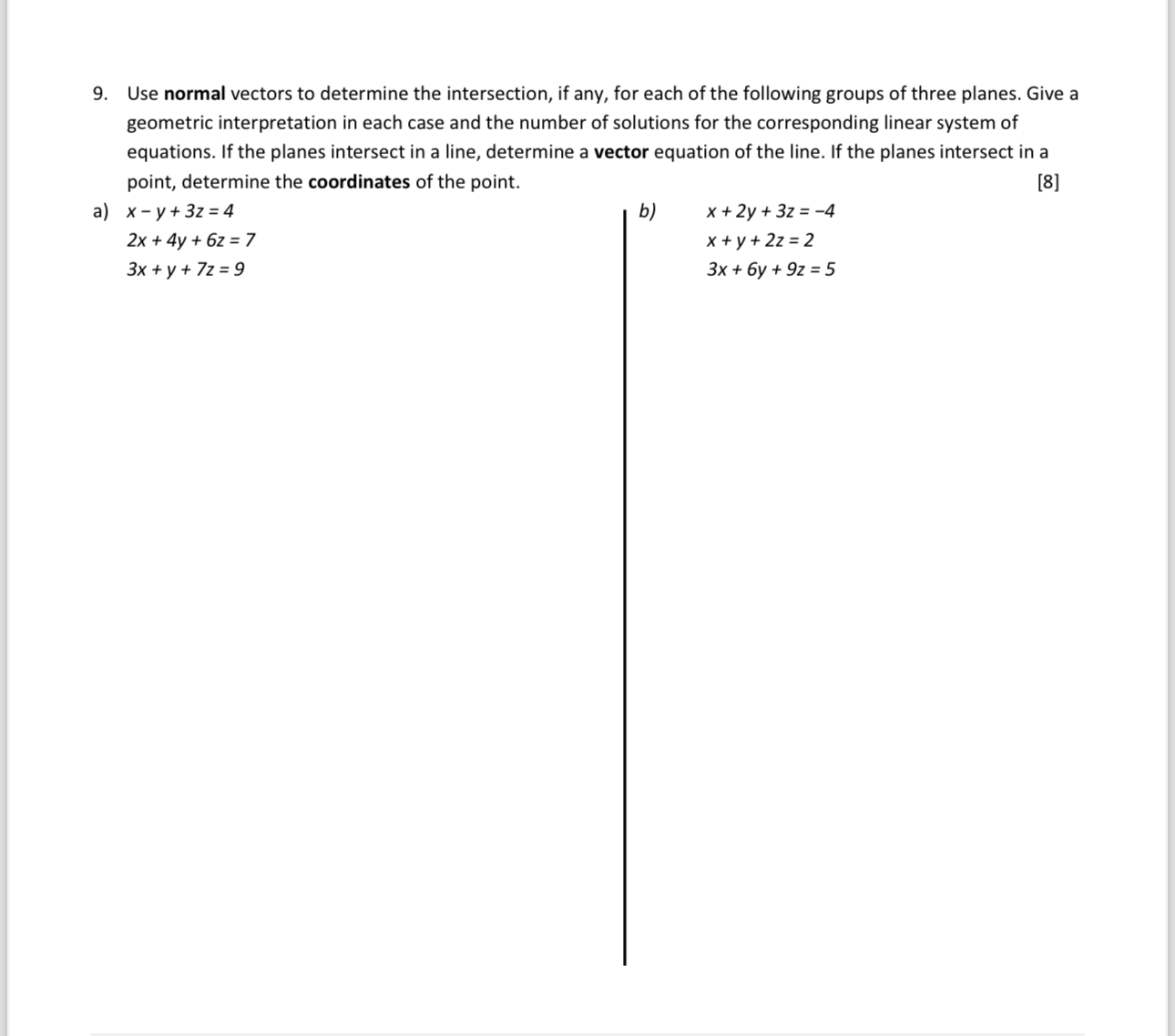 Solved Use normal vectors to determine the intersection, if | Chegg.com