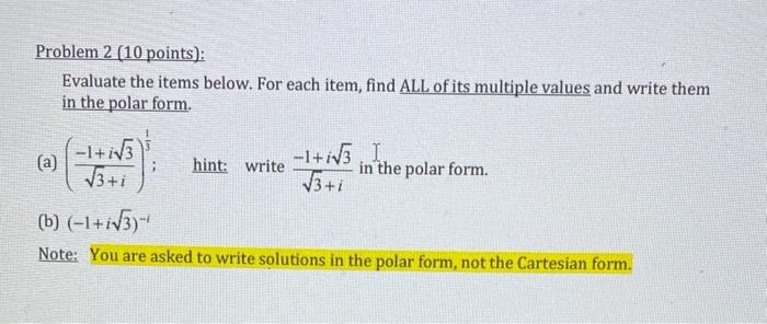 Solved Problem 2 ( 10 points ) : Evaluate the items below. | Chegg.com