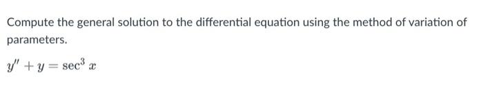 Solved Compute the general solution to the differential | Chegg.com