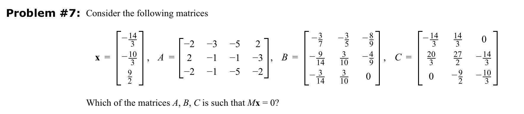 Solved Problem #7: Consider the following | Chegg.com