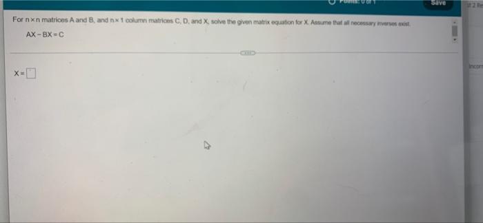 Solved Säve For nxn matrices A and B, and nx 1 column | Chegg.com