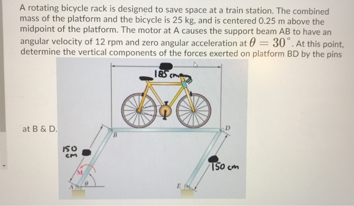Solved A rotating bicycle rack is designed to save space at | Chegg.com