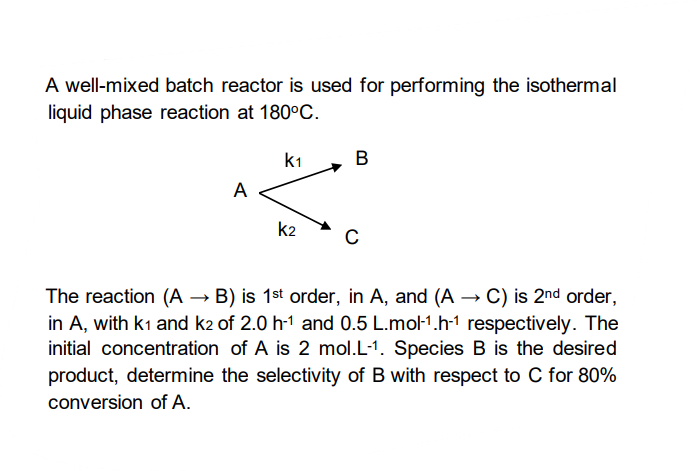 Solved A well-mixed batch reactor is used for performing the | Chegg.com