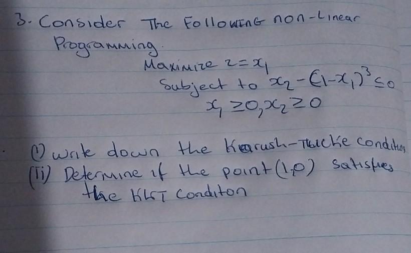 Solved 3. Consider The Followint non-Linear Programming | Chegg.com