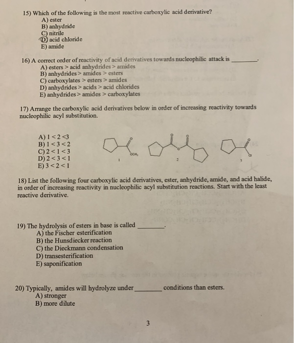 Solved 15) Which of the following is the most reactive | Chegg.com