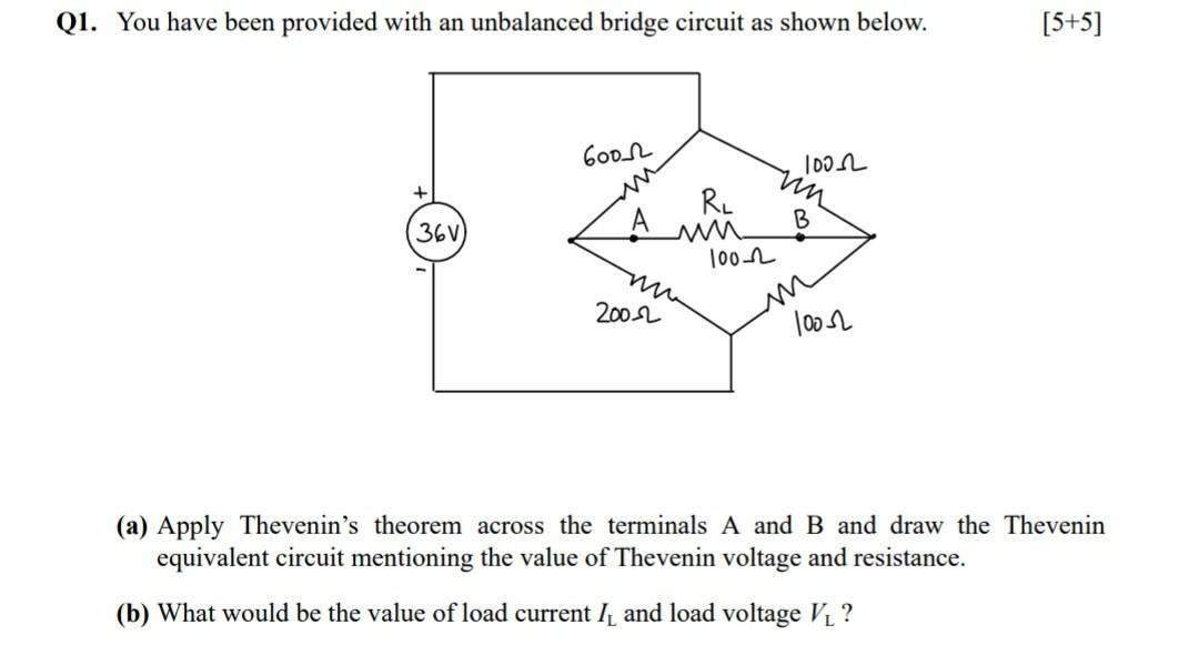 Solved Q1. You have been provided with an unbalanced bridge | Chegg.com