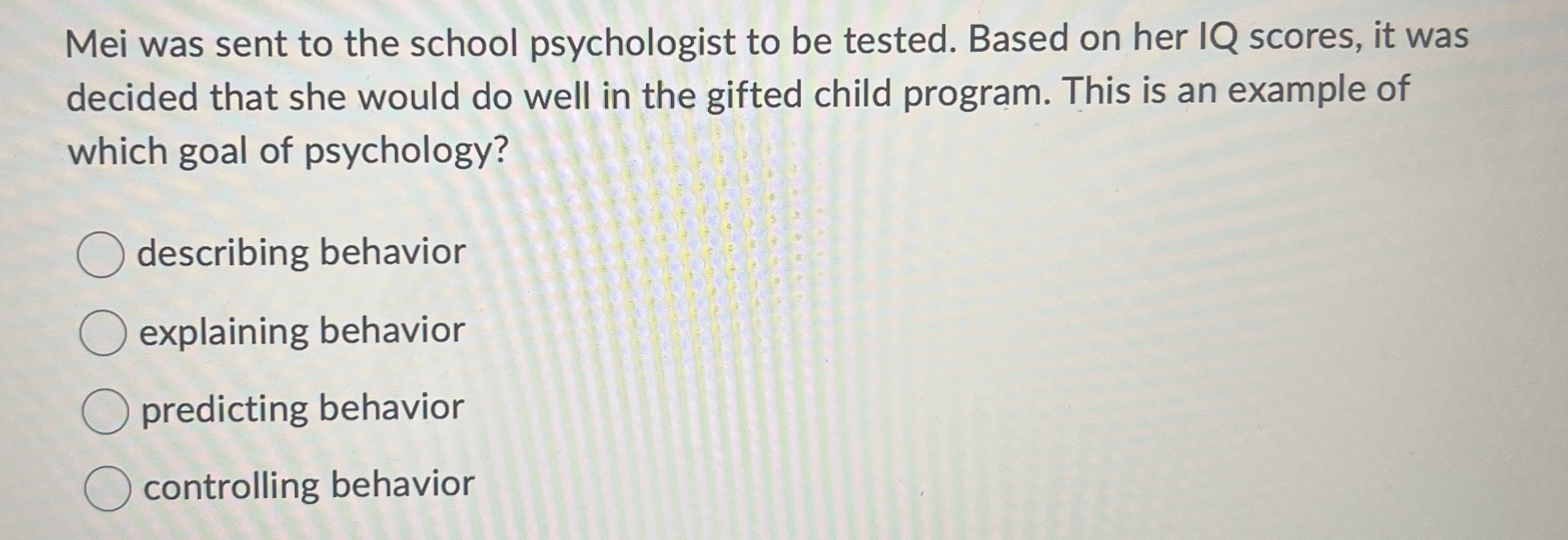 Solved describing behavior ﻿explaining behavior ﻿prediMei | Chegg.com
