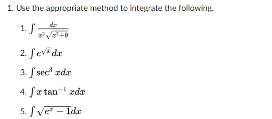 Solved Use the appropriate method to integrate the | Chegg.com