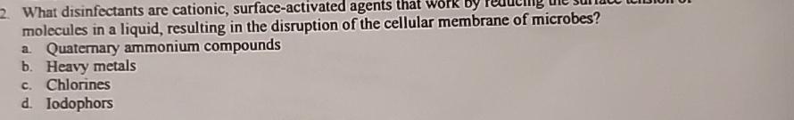 Solved What disinfectants are cationic, surface-activated | Chegg.com